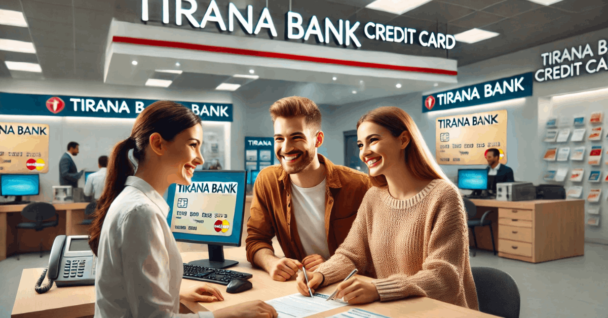 Learn How to Apply for Tirana Bank Credit Card - Pagmundo